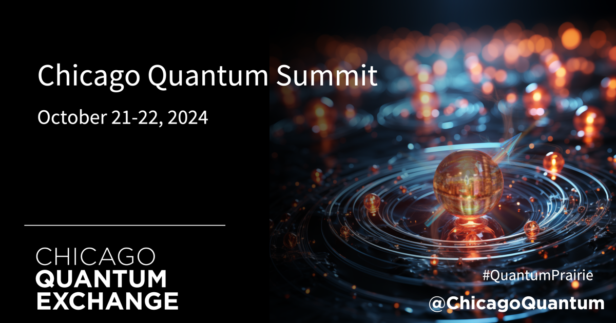 2024 Chicago Quantum Summit | Chicago Quantum Exchange